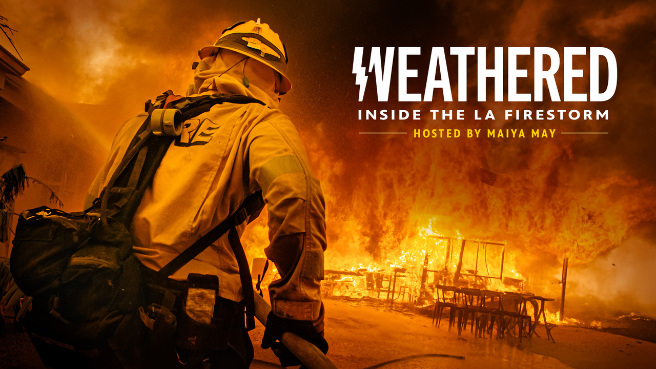 Weathered: Inside the LA Firestorm Movie Ibomma
